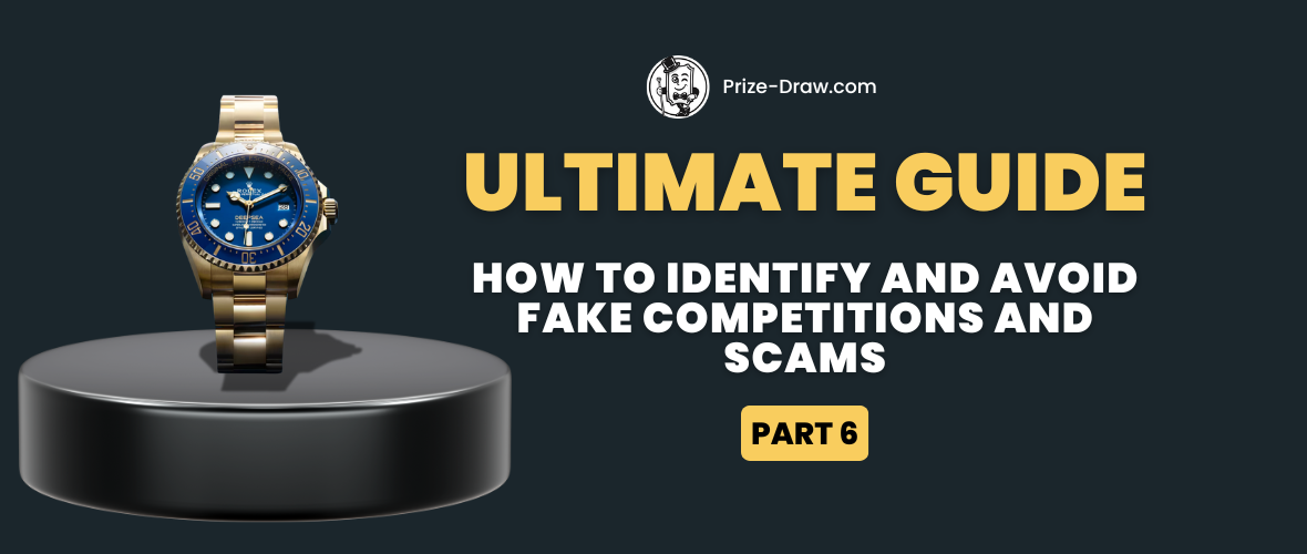 How to identify and avoid fake competitions and scams | Prize Draw UK